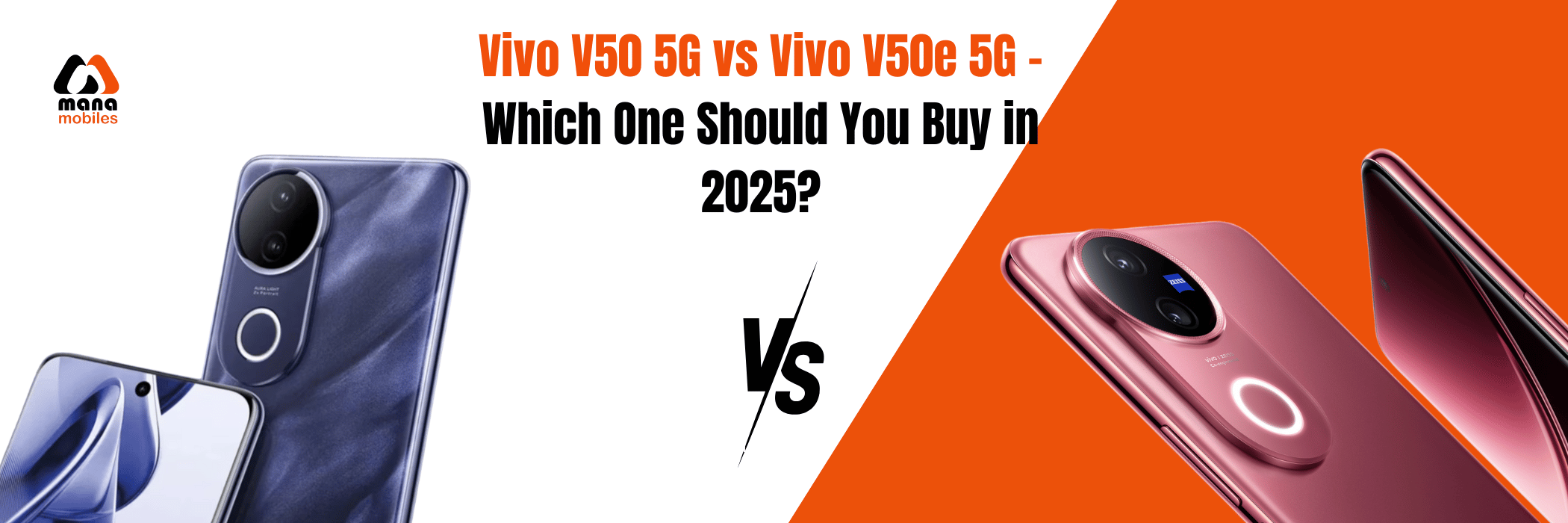 Vivo V50 5G vs V50e 5G – Specs, Price & Comparison