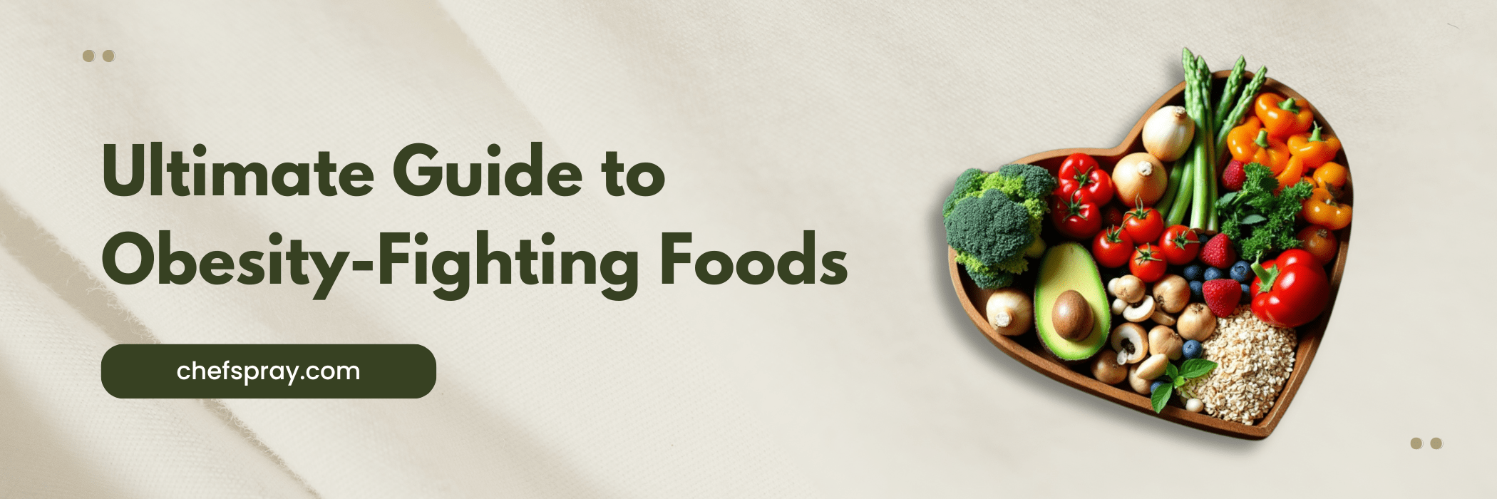 The Ultimate Guide to Obesity-Fighting Foods